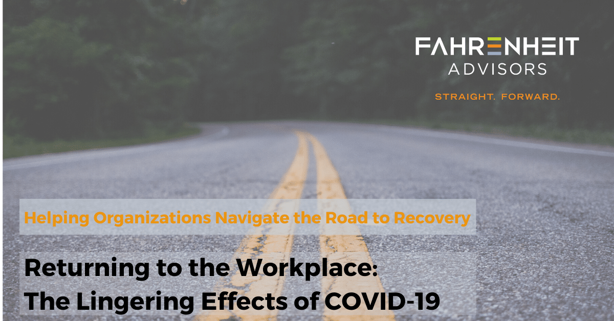 Returning to the Workplace: The Lingering Effects of COVID-1