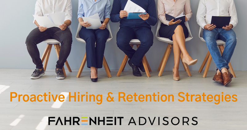 5 Proactive Hiring & Retention Strategies to Ensure Long Ter